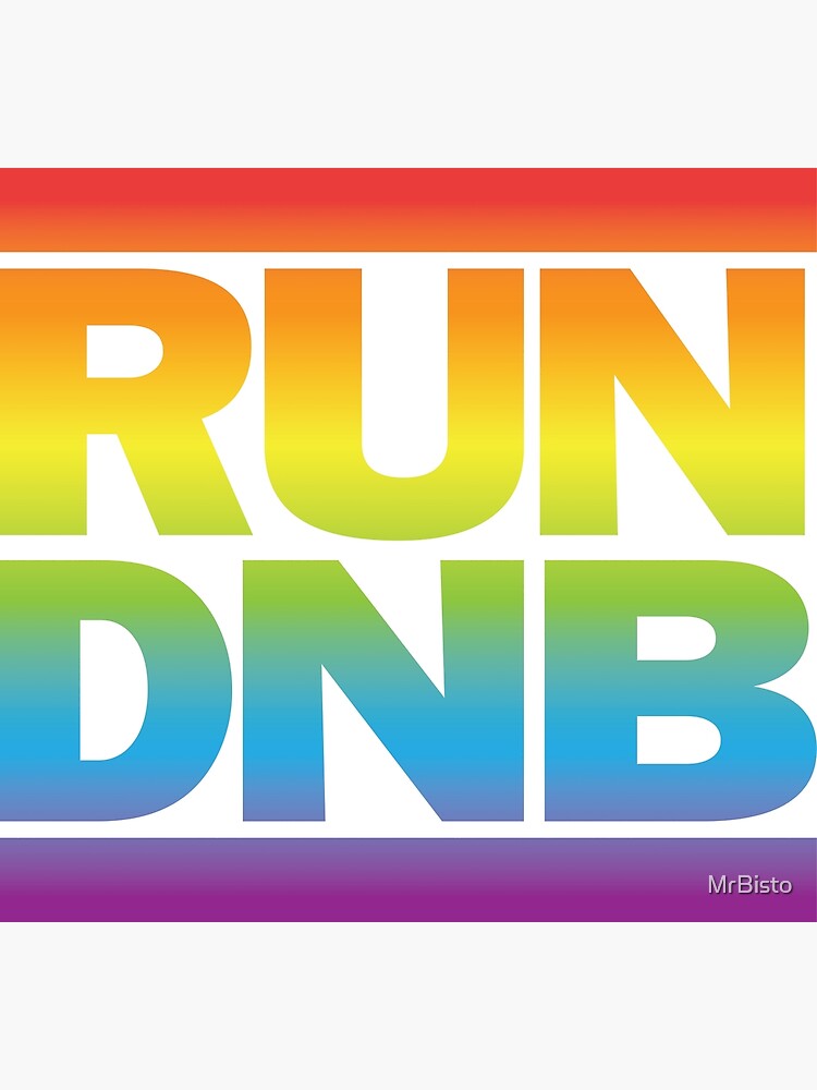 "RUN DNB" Poster by MrBisto | Redbubble