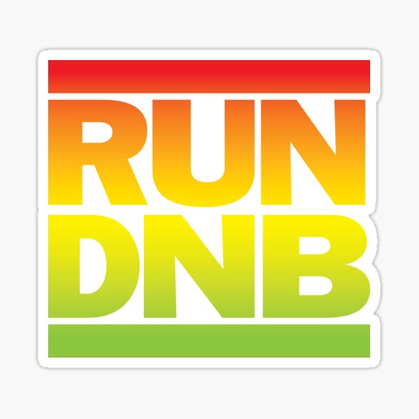 "RUN DNB" Sticker for Sale by MrBisto | Redbubble