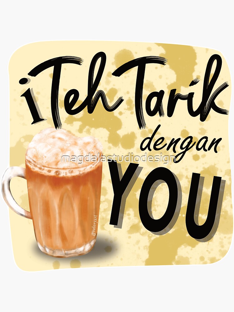 "Malaysia Singapore Teh Tarik " Sticker for Sale by valoryart | Redbubble
