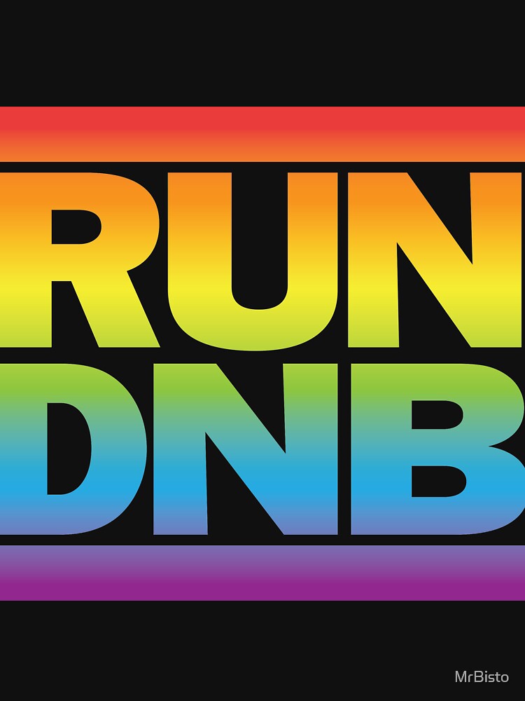 "RUN DNB" T-shirt by MrBisto | Redbubble