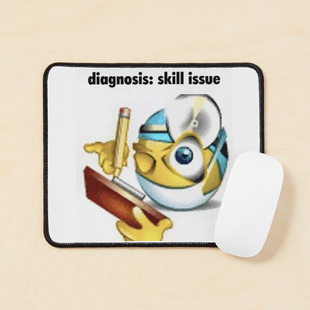 "diagnosis: skill issue" Sticker for Sale by cocksnot | Redbubble