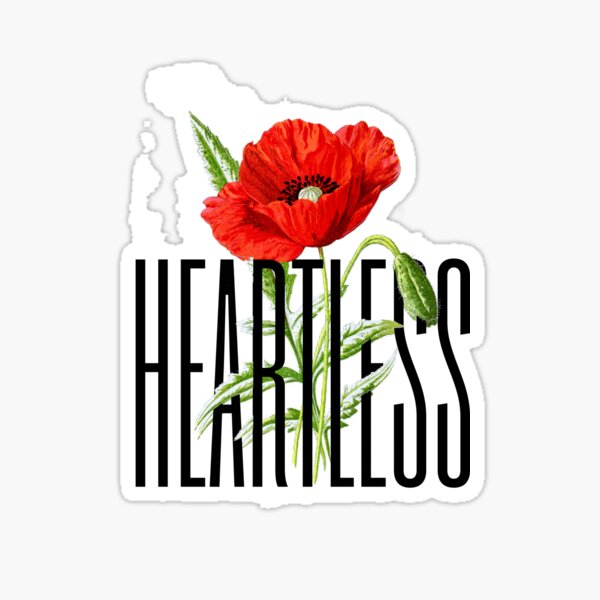 "HEARTLESS" Sticker for Sale by Nidalmehezzen | Redbubble