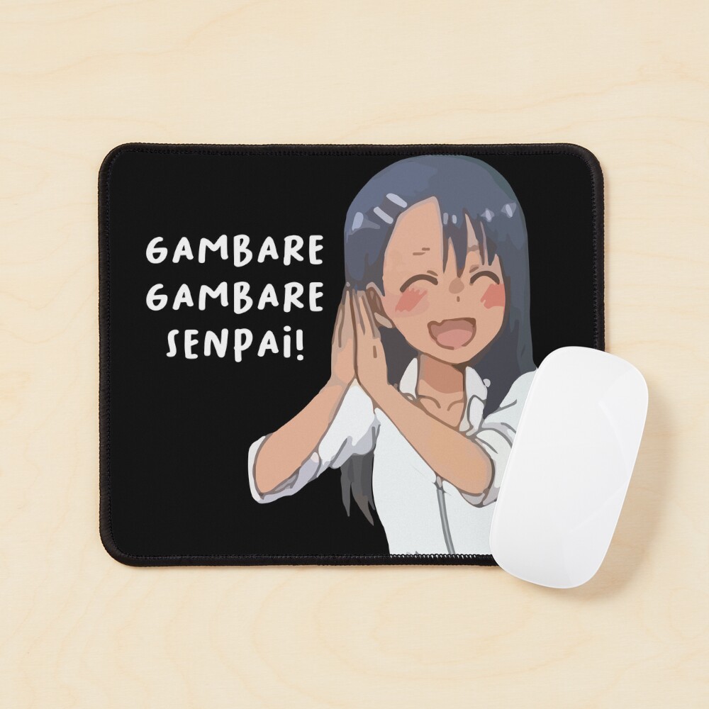 "Don't Toy With Me, Miss Nagatoro "Gambare Gambare Senpai!"" Sticker for Sale by Alicia-Lee ...