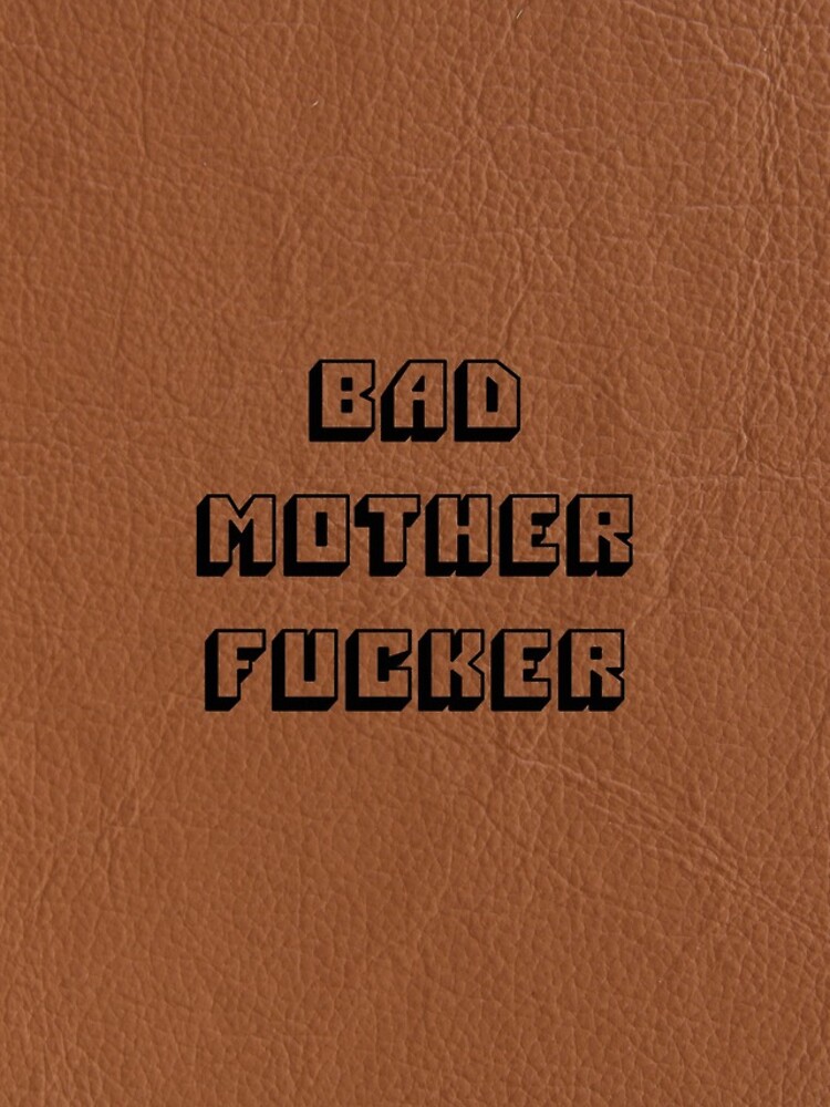 Bad Mother Fucker Pulp Fiction Iphone Case For Sale By Johnson1234