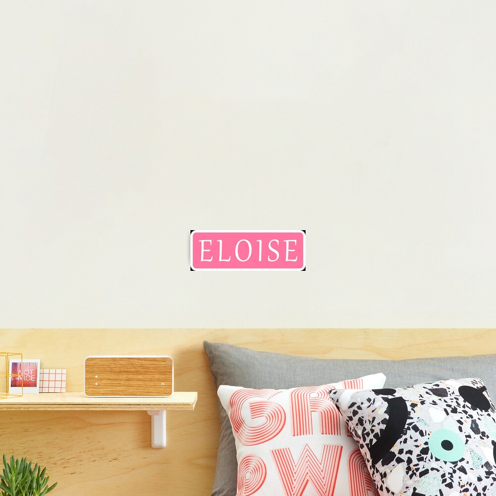 "Eloise Girls Name" Sticker for Sale by jeallan | Redbubble