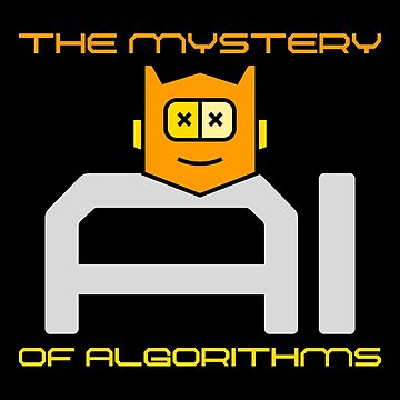 "AI artificial intelligence The mystery of algorithms" Poster for Sale ...