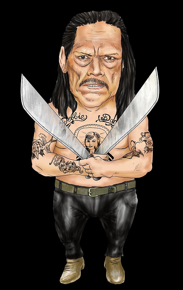 "MACHETE - Danny Trejo" by SkinwalkerTees | Redbubble