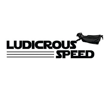 "Space Balls Ludicrous Speed " Sticker for Sale by JMAgraphics | Redbubble