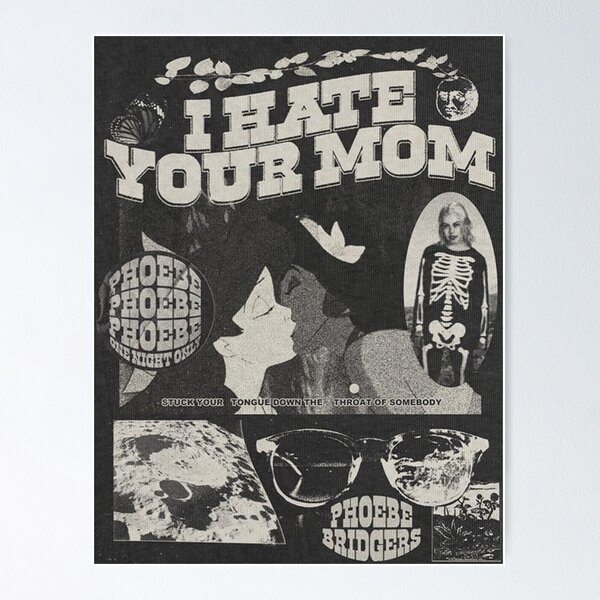 "i hate your mom " Poster for Sale by glendaherrmann | Redbubble