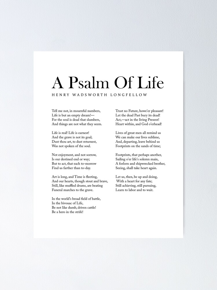 "A Psalm Of Life - Henry Wadsworth Longfellow Poem - Literature ...