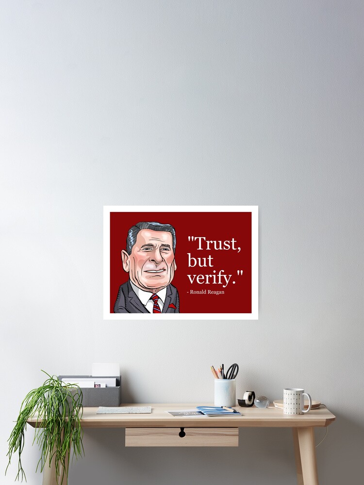 "Ronald Reagan: "Trust, but Verify"" Poster for Sale by MacKaycartoons ...