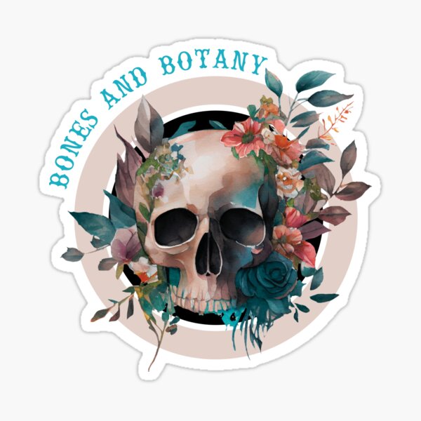 "Bones and Botany" Sticker for Sale by Nerdesigns - www.linkit.blog ...