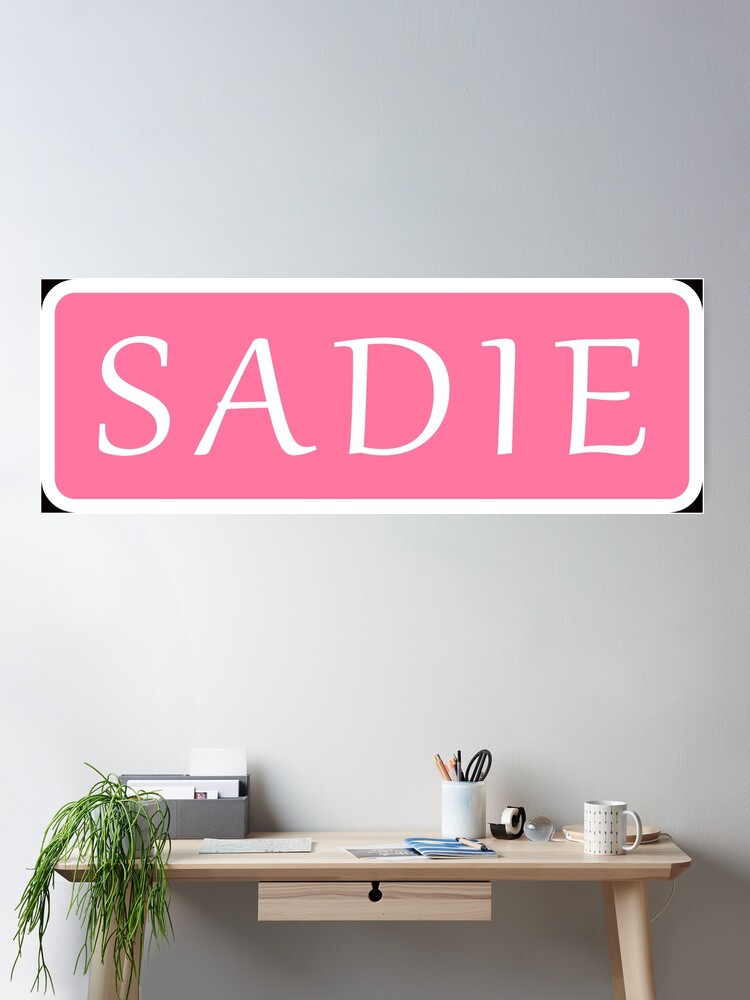 Sadie Drawing Ideas For Your Name Sadie Name Meaning, What Does