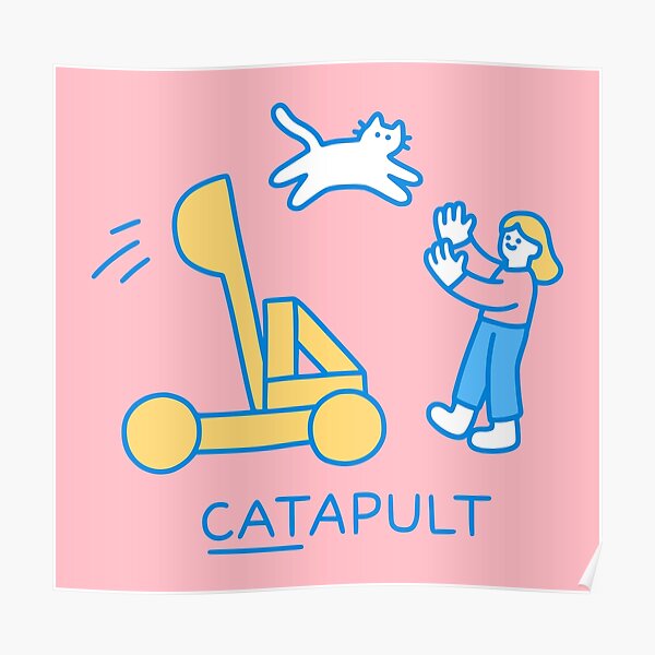 "CATapult" Poster for Sale by obinsun | Redbubble
