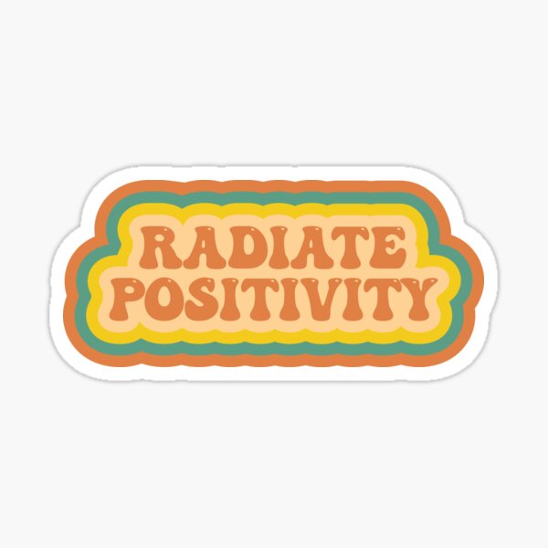 "Radiate Positivity Sticker " Sticker for Sale by CatsnCo | Redbubble
