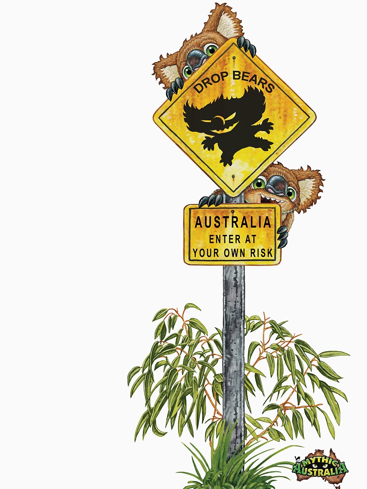 "Australia Enter at your own Risk - Drop Bears" T-shirt for Sale by ...