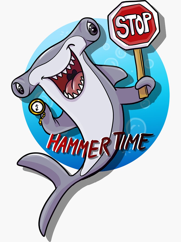 "Stop. Hammer time. " Sticker for Sale by OKDandy | Redbubble