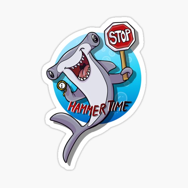 "Stop. Hammer time. " Sticker for Sale by OKDandy | Redbubble