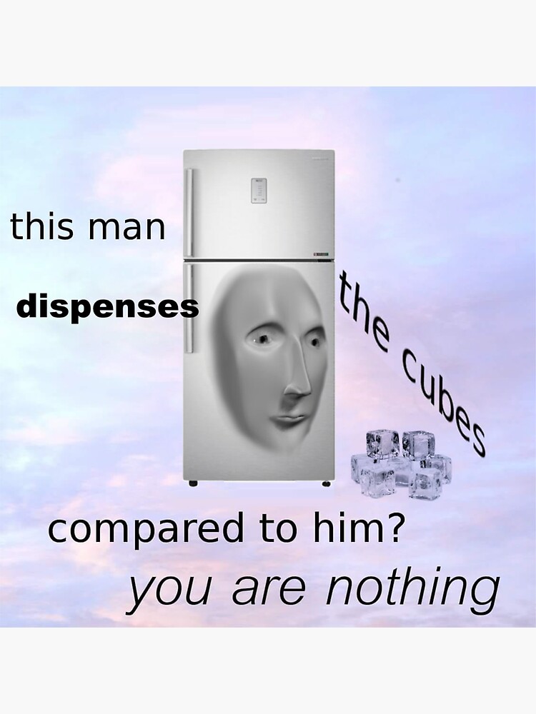 "This Man Dispenses The Cubes" Sticker for Sale by jordankmemes3 ...