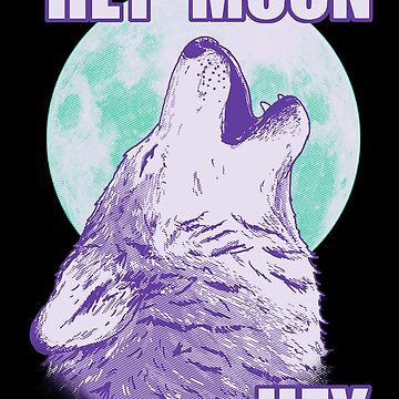 "Hey Moon Hey" Sticker for Sale by wytrab8 | Redbubble