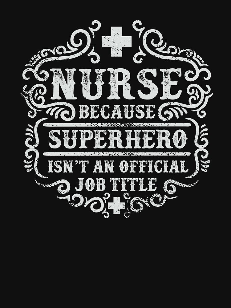 "Nurse because "Superhero" isn't an official job title - nurse ...