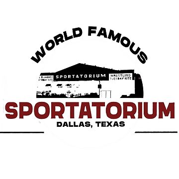 "World Famous Dallas Sportatorium" Sticker for Sale by IrishWhipMedia ...