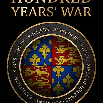 "Hundred Years' War Battles Medieval Warfare Symbol" Poster for Sale by ...