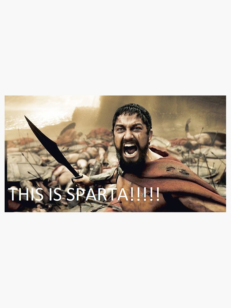 "this is sparta" Sticker by sandersonsmith | Redbubble