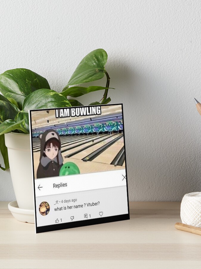 "Serial Experiments Lain I am bowling meme" Art Board Print for Sale by ...