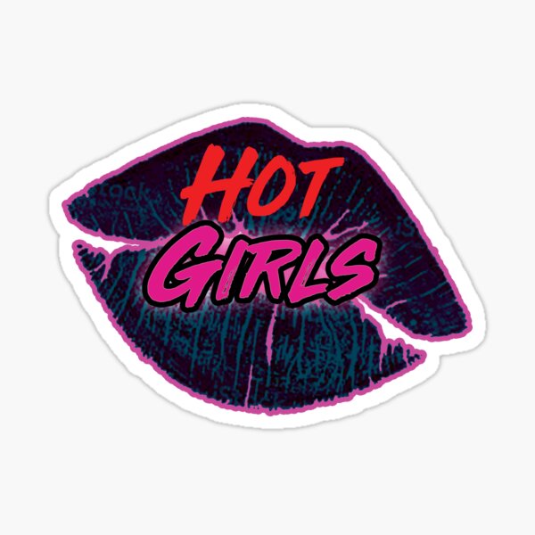 "Hot Girls " Sticker by HeroInspire | Redbubble