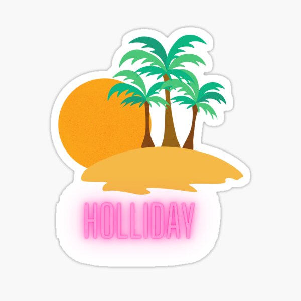 "Holliday" Sticker for Sale by arceeddesign | Redbubble