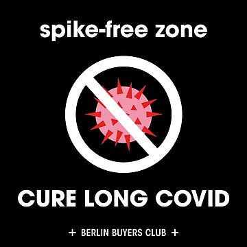 "spike free zone / CURE LONG COVID" Sticker for Sale by BerlinBuyers ...