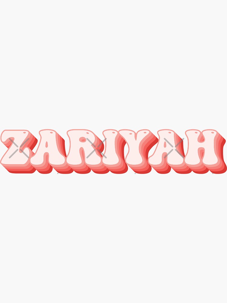 "Zariyah - Name" Sticker for Sale by kindxinn | Redbubble