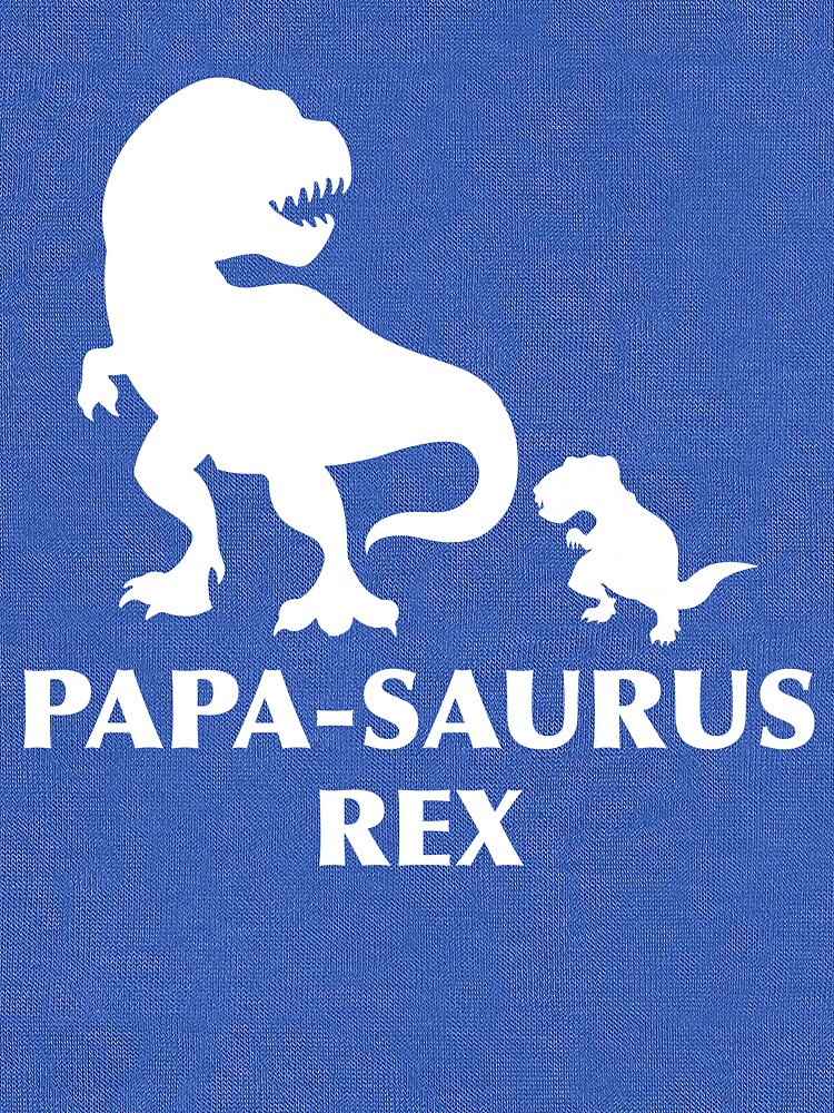 "Papa Saurus Rex Baby Saurus Tyrannosaurus Dinosaur Art" Lightweight ...
