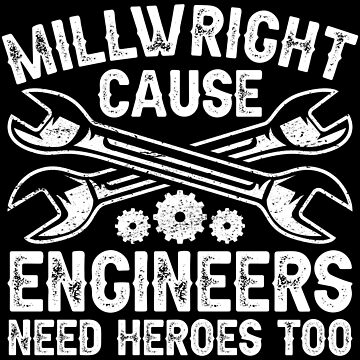 "Millwright "Cause Engineers need heroes too" Millwrights" Sticker for ...