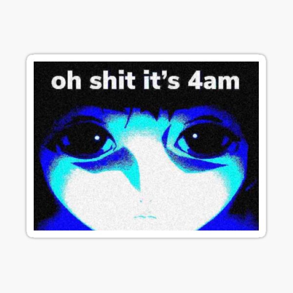 "Lain - Oh Shit It’s 4AM" Sticker for Sale by MerikuroCreates | Redbubble
