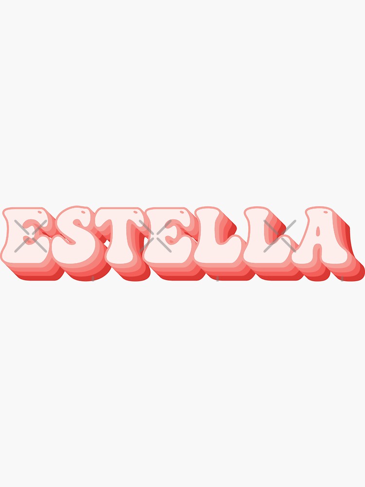"Estella - Name" Sticker for Sale by kindxinn | Redbubble