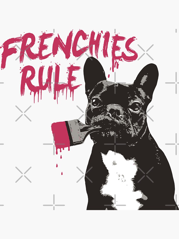 "Frenchies Rule" Sticker for Sale by BeArts | Redbubble