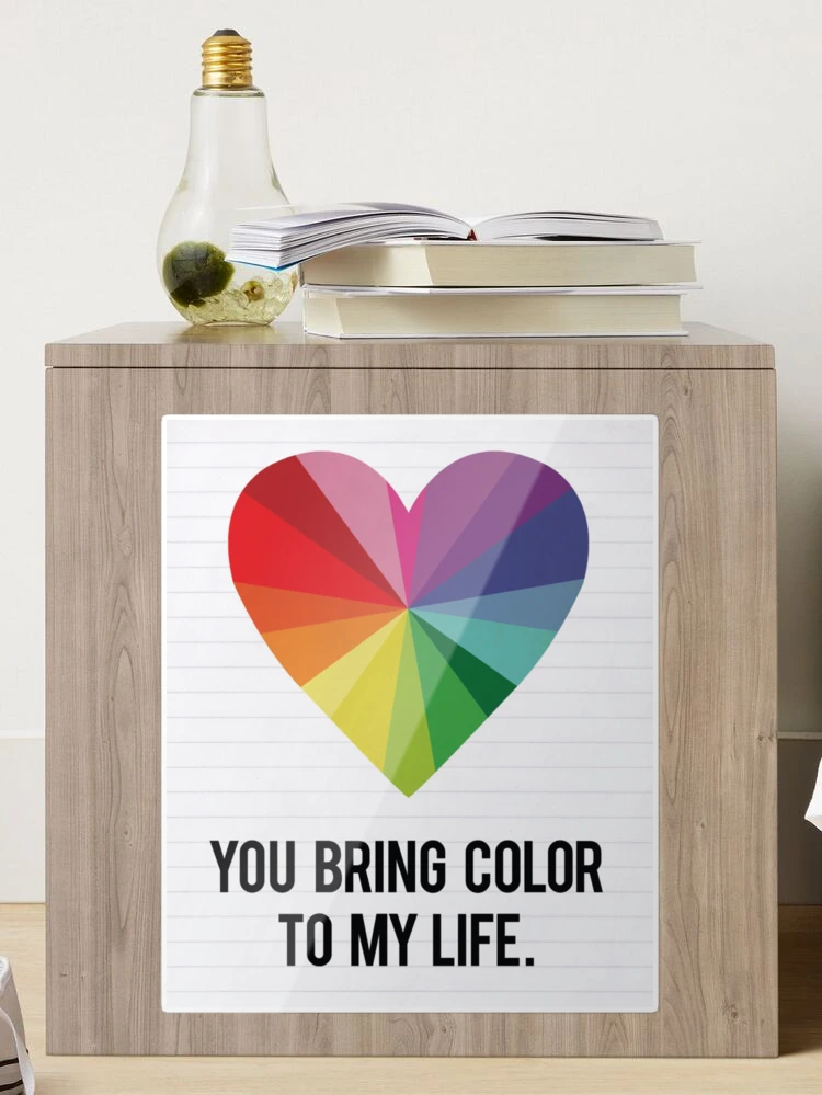 You Bring Color To My Life Quotes You Are Rainbow Of My Life Quotes