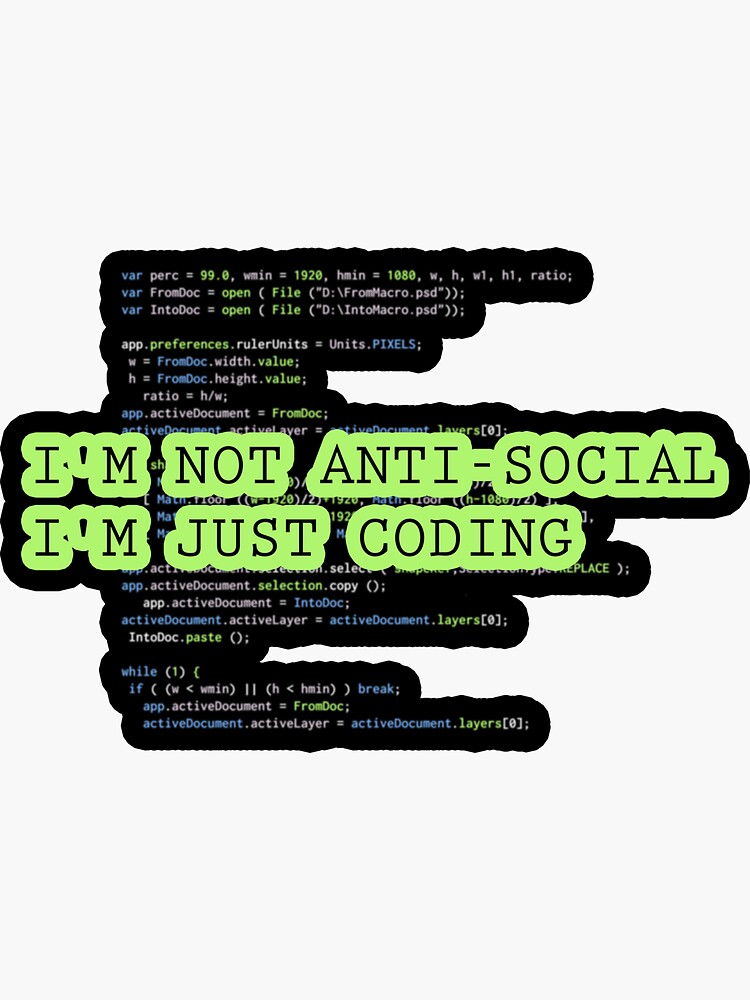 "I'm Not Anti-Social I'm Just Coding geek geeky nerd" Sticker for Sale ...