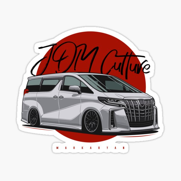 "JDM Culture - Alphard" Sticker for Sale by OlegMarkaryan | Redbubble