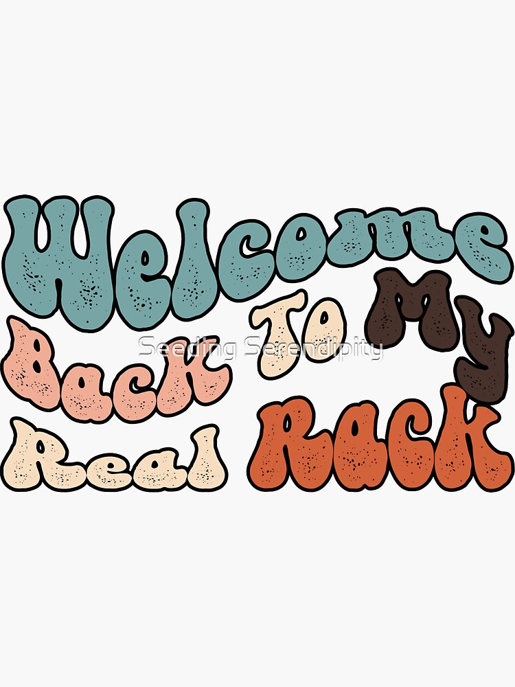 "Welcome Back to my Real Rack" Sticker for Sale by amagicalmess | Redbubble