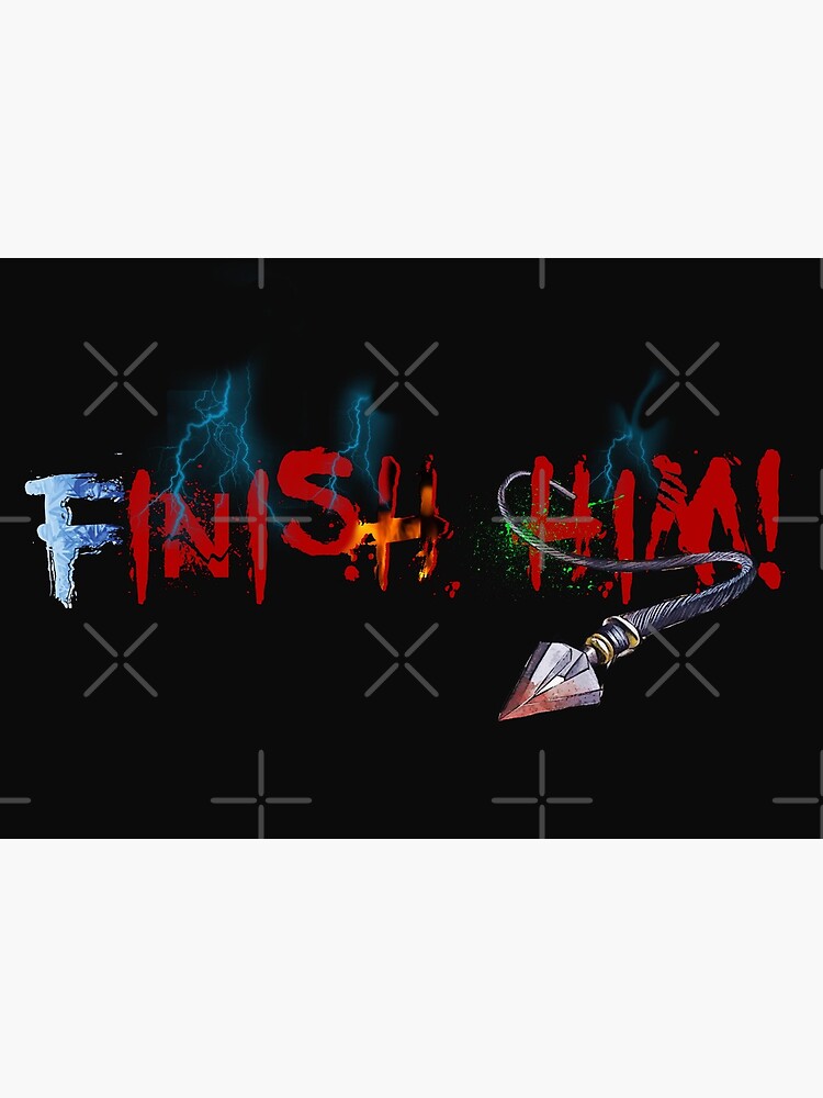 "Finish Him- Mortal Kombat" Metal Print for Sale by JTK667 | Redbubble