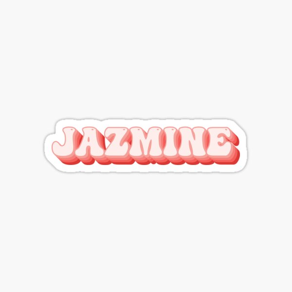 "Jazmine - Name" Sticker for Sale by kindxinn | Redbubble
