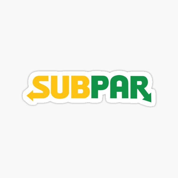 "Subpar" Sticker for Sale by kristin76e | Redbubble