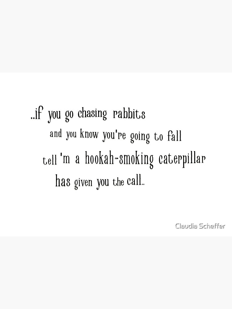 "White Rabbit, song lyrics" Poster by boebaloe | Redbubble