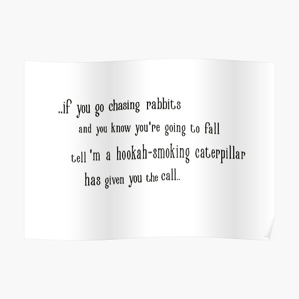 "White Rabbit, song lyrics" Poster by boebaloe | Redbubble