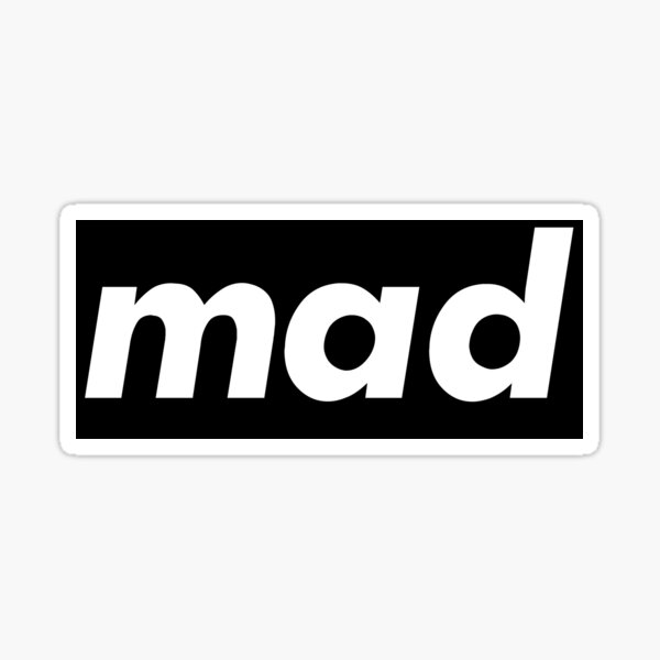 "Mad" Sticker for Sale by ProjectX23 | Redbubble