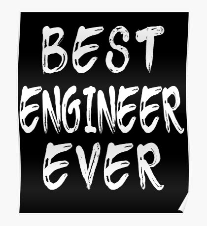 Best Engineer: Posters | Redbubble