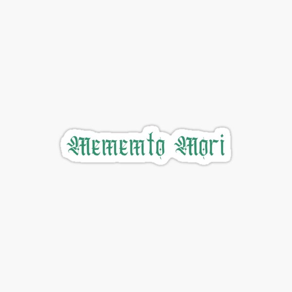 "Memento Mori Dark Mint Latin Quote" Sticker for Sale by Ninjakandy ...